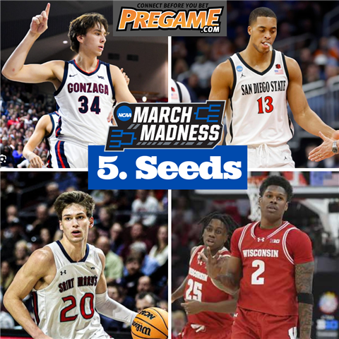 5-Seeds in Focus: March Madness - CBB - Forums - Pregame.com